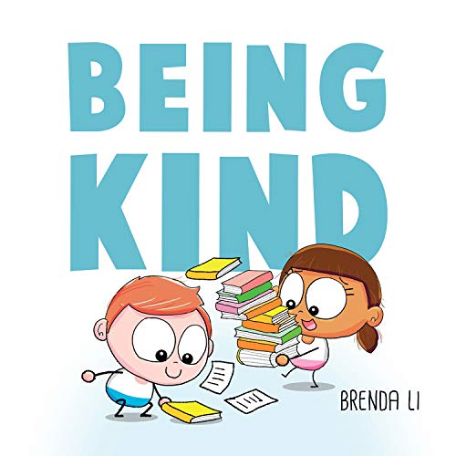 Being Kind: Lesson on kindness, empathy and inclusion: Li, Brenda ...
