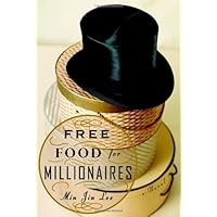 Free Food for Millionaires: Lee, Min Jin: 9780446581080: Amazon.com: Books