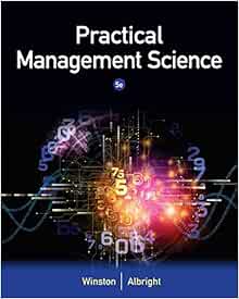 Practical Management Science: Winston, Wayne L., Albright, S. Christian ...