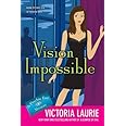 Amazon.com: Vision Impossible (Psychic Eye Mysteries, No. 9): 9780451234063: Laurie, Victoria: Books