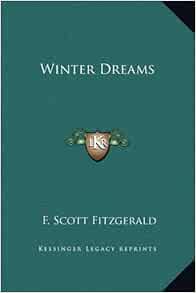 Winter Dreams: Fitzgerald, F. Scott: 9781169182028: Amazon.com: Books