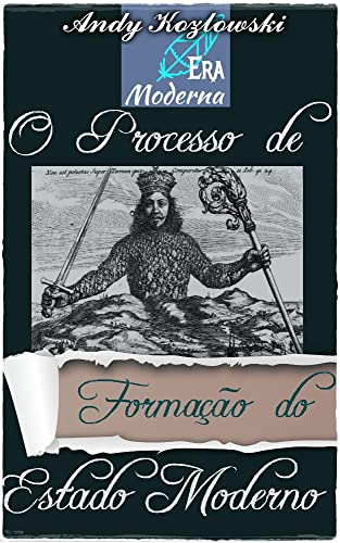 Processo de Formação do Estado Moderno: O Início da Hegemonia Europeia ...