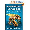 GameMaker Language: An InDepth Guide [Soft Cover]: Benjamin Anderson: 9781329419568: Amazon.com ...