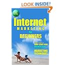 Amazon.com: Internet Marketing For Beginners:How To Start or Jumpstart ...