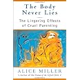 Amazon.com: The Body Never Lies: The Lingering Effects of Cruel ...