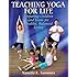 Yoga 4 Teens: An Instructors' Guide to Teaching Yoga To Teenagers by ...