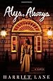 Alys, Always: A Novel: Lane, Harriet: 9781451673166: Amazon.com: Books