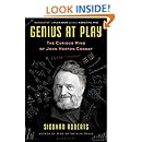 Genius At Play: The Curious Mind of John Horton Conway: Siobhan Roberts ...