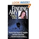 Finding Amy: A True Story of Murder in Maine: Joseph K. Loughlin, Kate ...