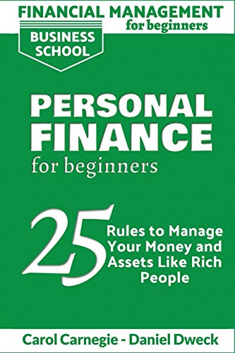 Financial Management for Beginners - Personal Finance: 25 rules to ...