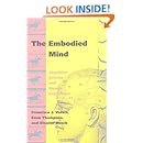Amazon.com: The Embodied Mind: Cognitive Science and Human Experience ...