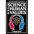 Science and Human Values: Bronowski, Jacob: 9780060972813: Books ...