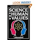 Amazon.com: Science and Human Values (9780060972813): Jacob Bronowski ...