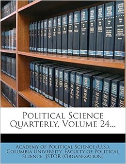 Political Science Quarterly, Volume 24...: Amazon.co.uk: (Organization ...
