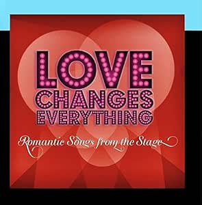 Various Artists - Love Changes Everything ~ Romantic Songs From the ...