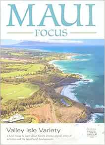 MAUI FOCUS BROCHURE /HAWAIIAN ISLANDS /ITINERARIES /HOTELS /ADVENTURE ...