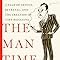 The Man Time Forgot: A Tale of Genius, Betrayal, and the Creation of ...