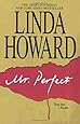 Mr. Perfect: Linda Howard: 9781416503736: Amazon.com: Books