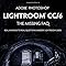 Adobe Photoshop Lightroom CC/6 - The Missing FAQ - Real Answers to Real ...