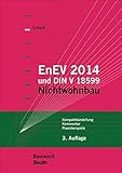 Energieeffiziente Nichtwohngebäude: Grundlagen, Beispiele und Bilanzierungsansätze nach DIN V ...