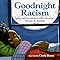 Goodnight Racism: Kendi, Ibram X., Bayoc, Cbabi: 9780593110515: Amazon ...
