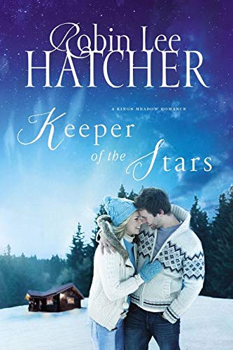Keeper of the Stars (A Kings Meadow Romance): Hatcher, Robin Lee ...