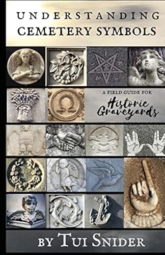 Understanding Cemetery Symbols: A Field Guide for Historic Graveyards ...