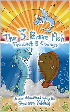 The 3 Brave Fish: Teamwork & Courage (Sunshine Printing Children's ...