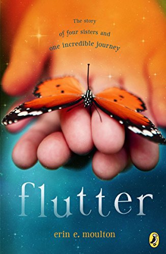 Flutter: The Story of Four Sisters and an Incredible Journey : Moulton ...