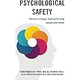 Psychological Safety: The key to happy, high-performing people and ...