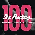100 Sex Positions - The Kama Sutra Posture Book For Couples: Sex ...