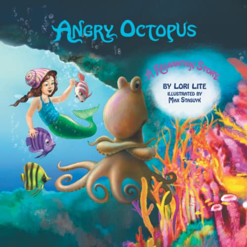 Angry Octopus: Children Learn How to Control Anger, Reduce Stress and ...