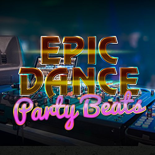 Epic Dance Party Beats by Dance Party Dj Club on Amazon Music - Amazon.com