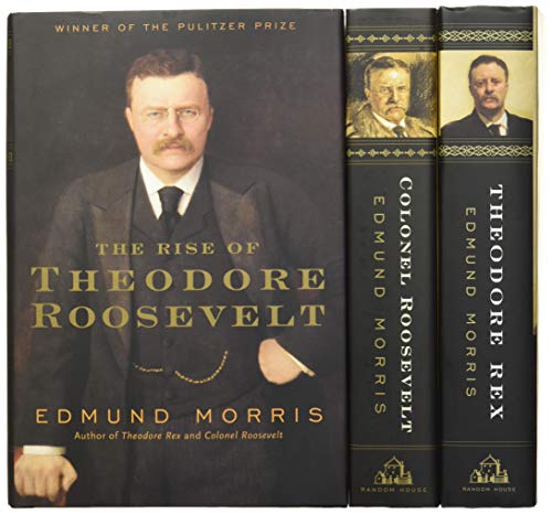 Edmund Morris's Theodore Roosevelt Trilogy Bundle: The Rise of Theodore ...