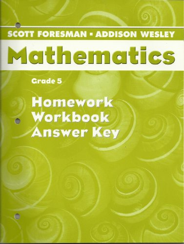 Mathematics, Grade 5, Homework Workbook Answer Key: Wesley, Scott ...