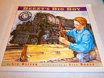 Beezy's Big Boy (Great Railway... book by Lin Oliver