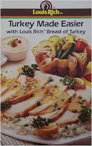Louis Rich: Turkey Made Easier with Louis Rich Breast of Turkey ] CA122 ...