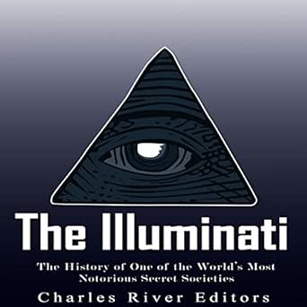 Amazon.com: The Illuminati: The History of One of the World's Most ...