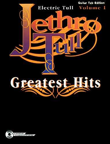 Jethro Tull -- Greatest Hits, Vol 1: Electric Tull (Guitar/TAB): Jethro ...
