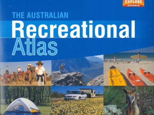 Australian Recreational Atlas: Explore Australia(ed: 9781741172300 ...