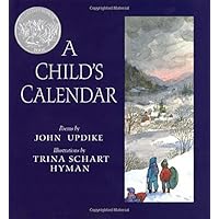 A Child's Calendar: Updike, John, Hyman, Trina Schart: 9780823414451 ...