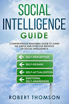 Social Intelligence Guide: Comprehensive Beginner's Guide to learn the ...