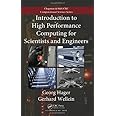 Introduction to High Performance Computing for Scientists and Engineers ...