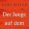 Der Junge auf dem Berg: Amazon.de: John Boyne, Ilse Layer: Bücher