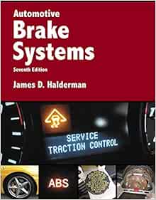 Automotive Brake Systems (7th Edition) (Automotive Systems Books ...