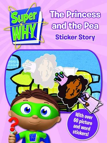 Super Why! Princess and the Pea Sticker Story: 9781849320405: Amazon ...