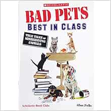 Bad Pets: Best in Class; True Tales of Misbehaving Animals: Allan Zullo ...