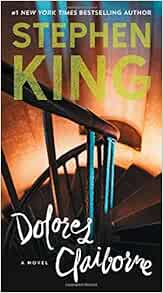 Amazon.com: Dolores Claiborne: A Novel: 9781501143809: King, Stephen: Books