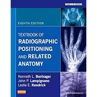 Workbook for Textbook of Radiographic Positioning and Related Anatomy ...