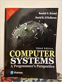 Computer Systems: A Programmer's Perspective, 3 Edition: Randal E ...